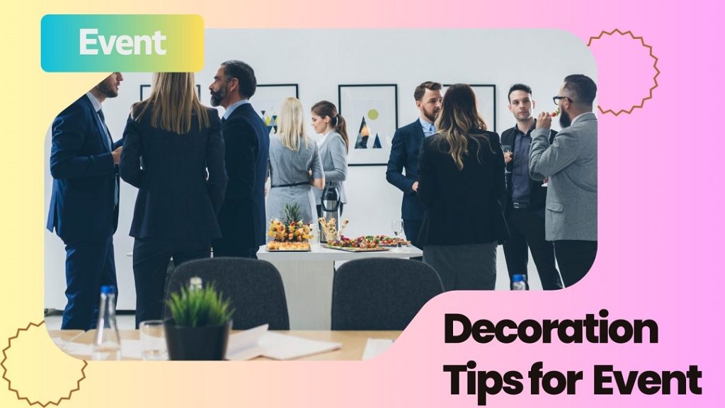20 Effective Decoration Tips for Your Next Event | EventBookings