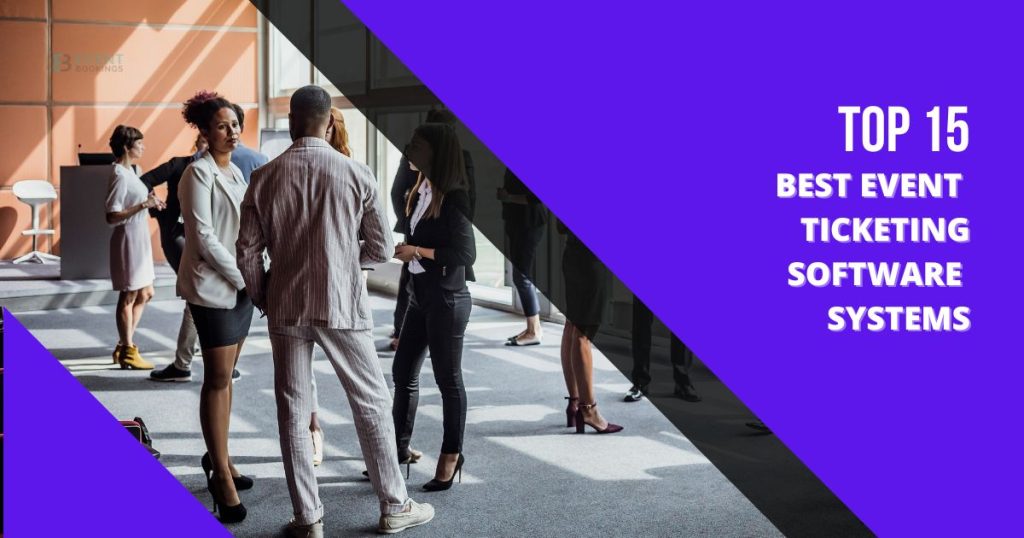 Top 15 Best Event Ticketing Software Systems in 2024 | EventBookings