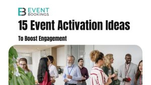 15 Creative Event Activation Ideas to Boost Engagement in 2025 ...